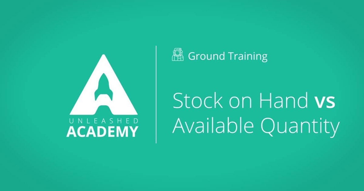 Stock on Hand vs Available Quantity - Unleashed Software