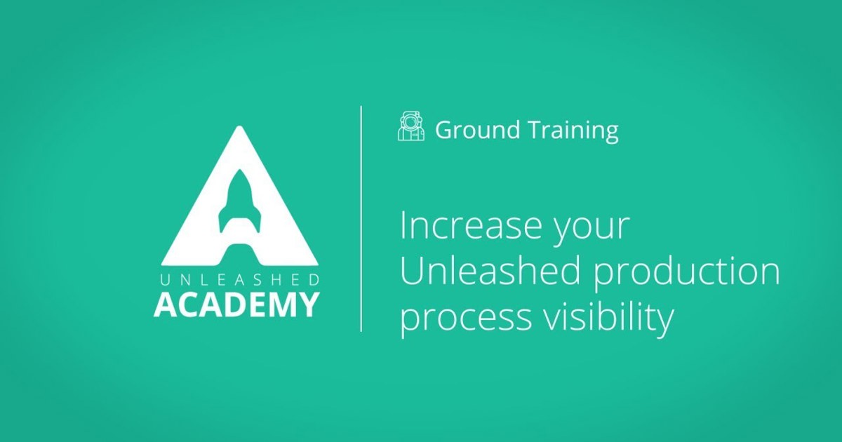 Increase your Unleashed production process visibility - Unleashed Software
